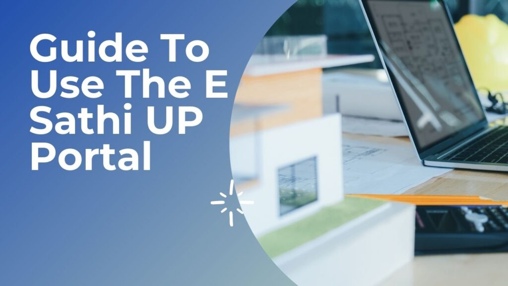 From Scratch Guide To Use The E Sathi UP Portal - SyedLearns - Top News ...